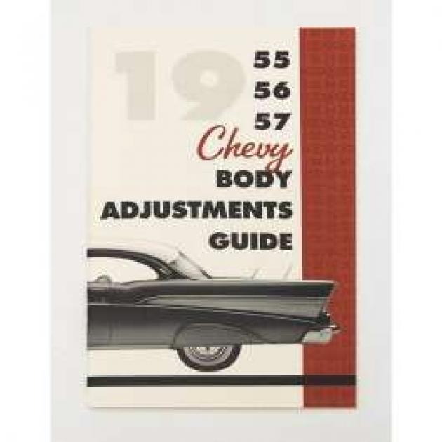 Chevy Body & Convertible Top Adjustment Guide, 1955-1957 | Classic Chevy